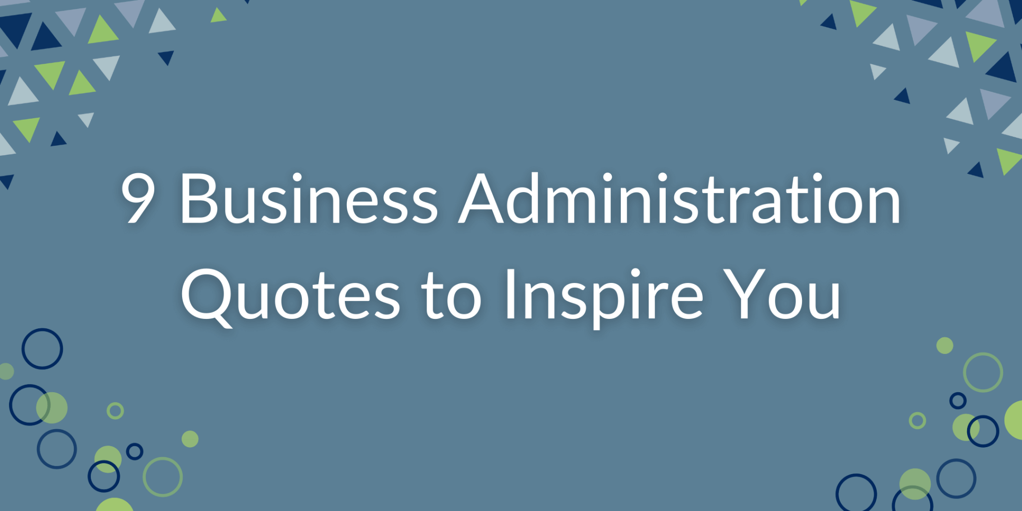 9 Business Administration Quotes to Inspire You | Eastern College